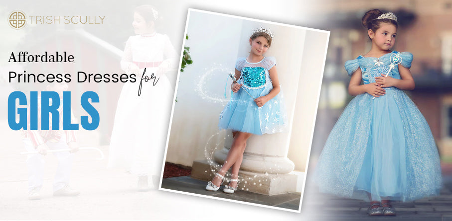 Affordable princess dresses for girls – TRISH SCULLY